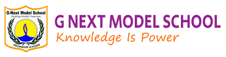 G NEXT MODEL SCHOOL | Knowledge Is Power